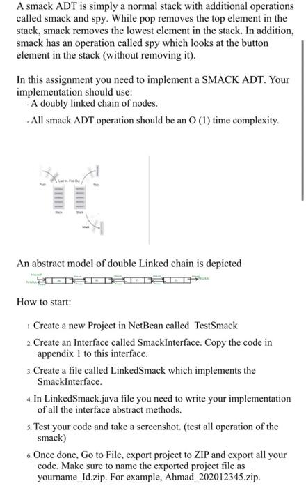 Solved A smack ADT is simply a normal stack with additional | Chegg.com