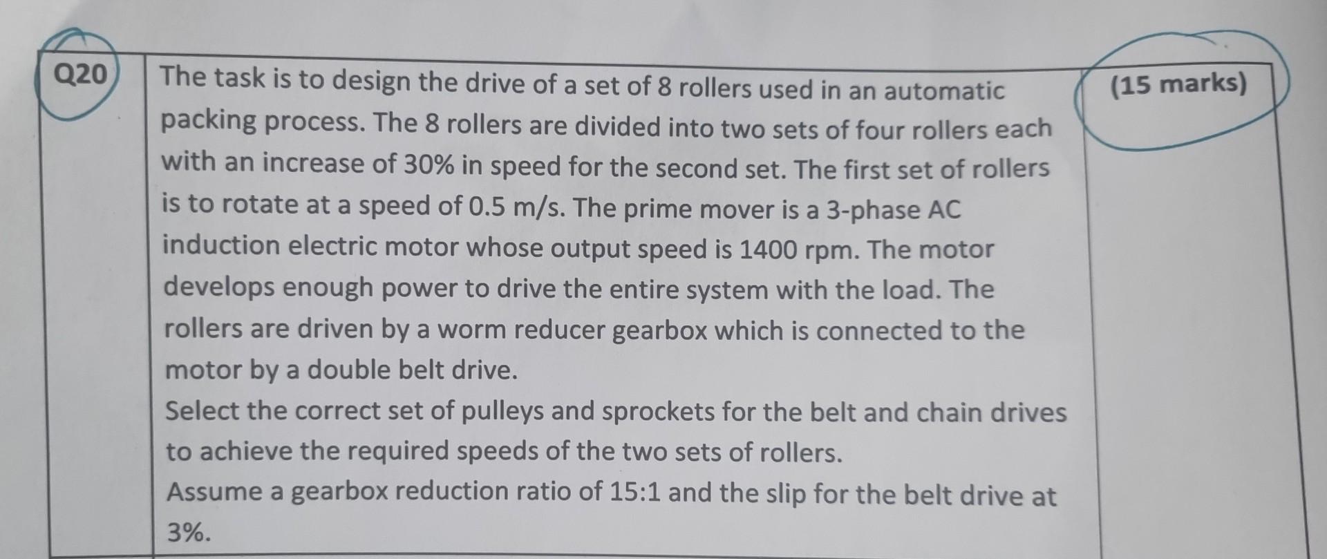 Solved The task is to design the drive of a set of 8 rollers | Chegg.com