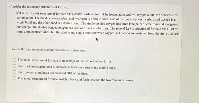 Solved Consider the resonance structures of formate. D. The | Chegg.com