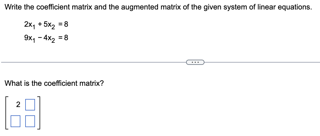 Solved Write the coefficient matrix and the augmented matrix | Chegg.com