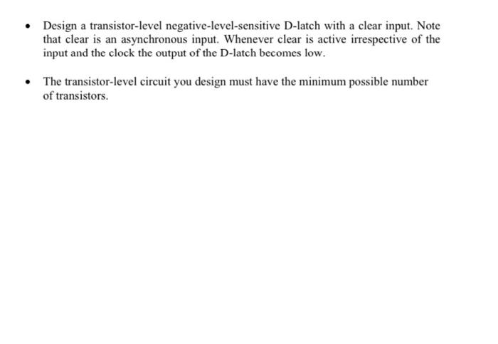 Solved Design a transistor-level negative-level-sensitive | Chegg.com