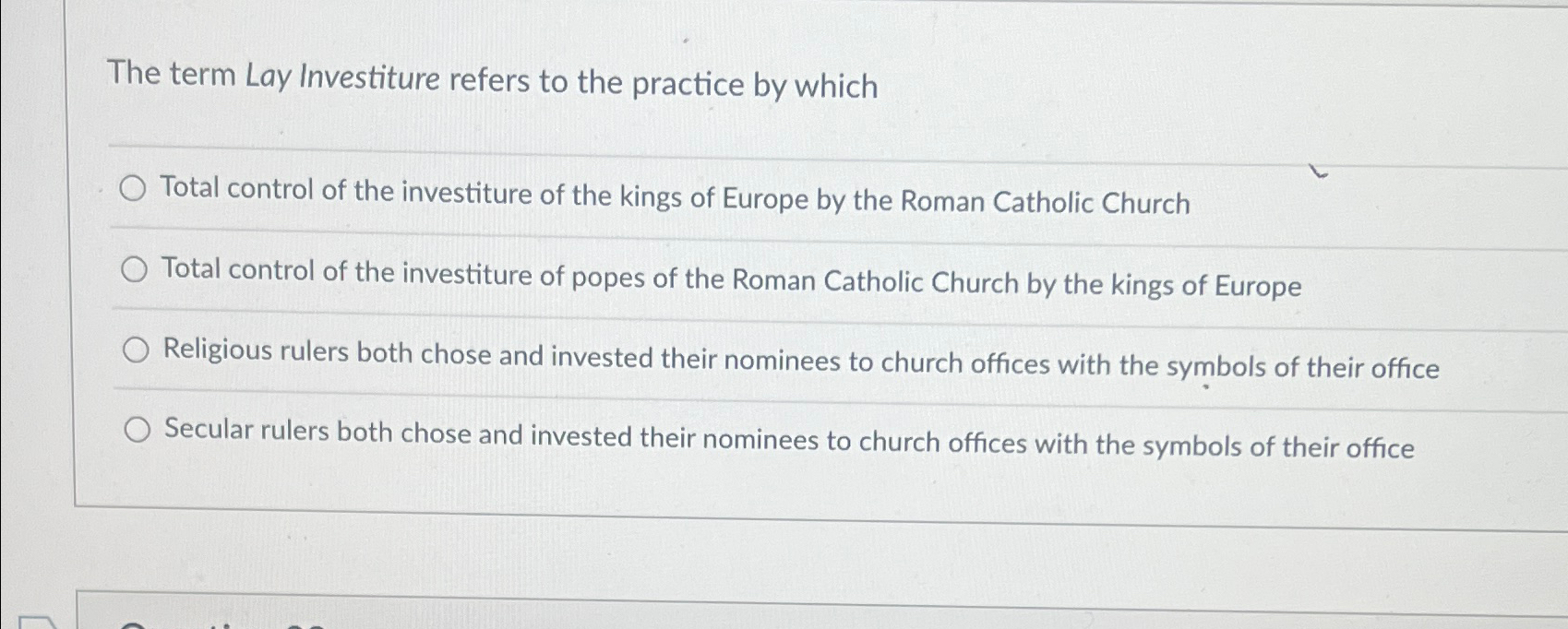 Solved The term Lay Investiture refers to the practice by | Chegg.com