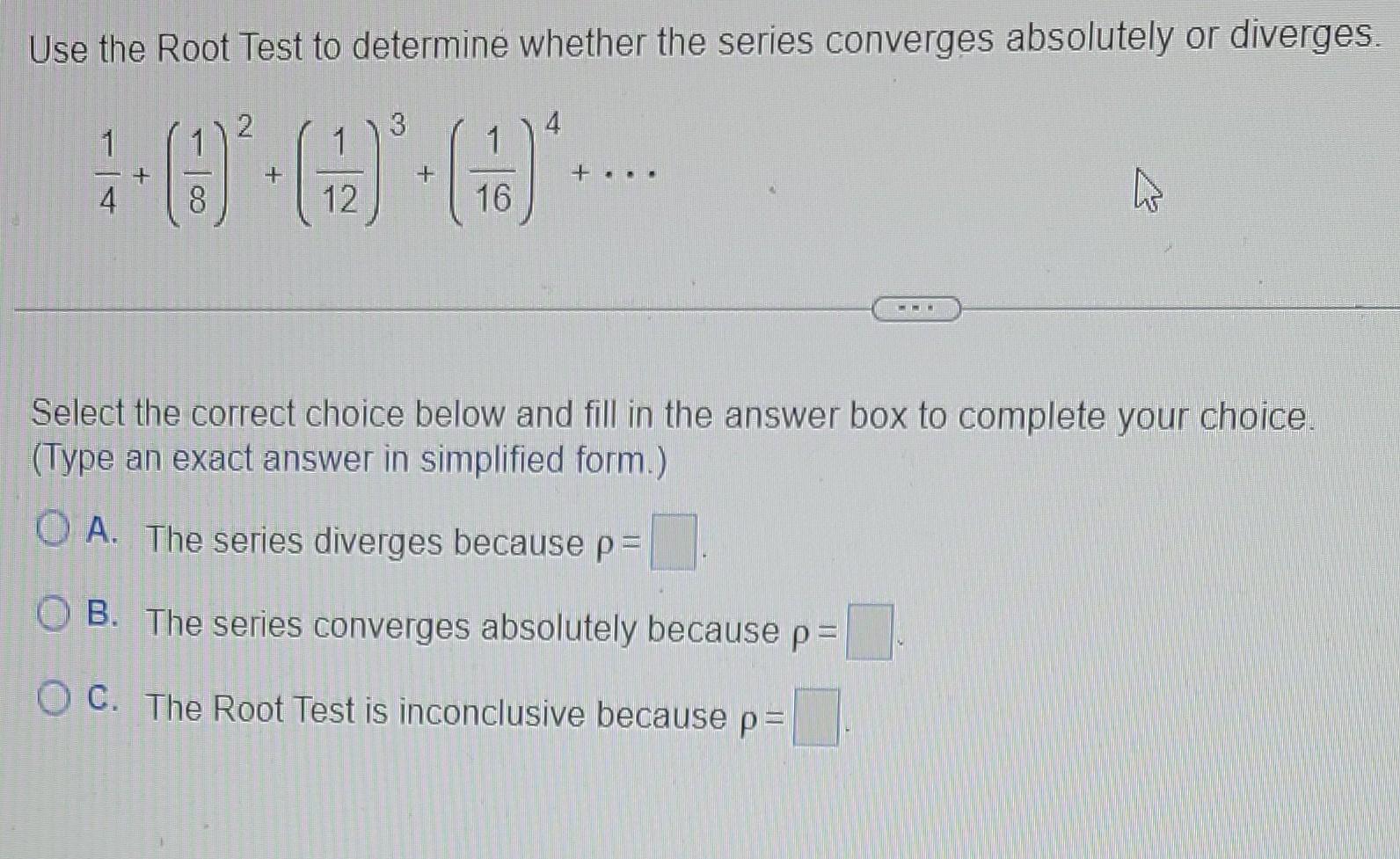 Solved Use the Root Test to determine whether the series | Chegg.com