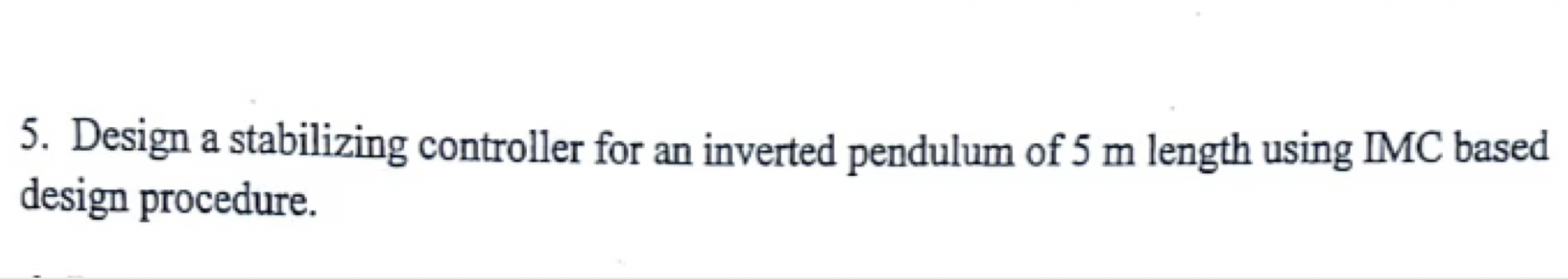 Solved Design a stabilizing controller for an inverted | Chegg.com