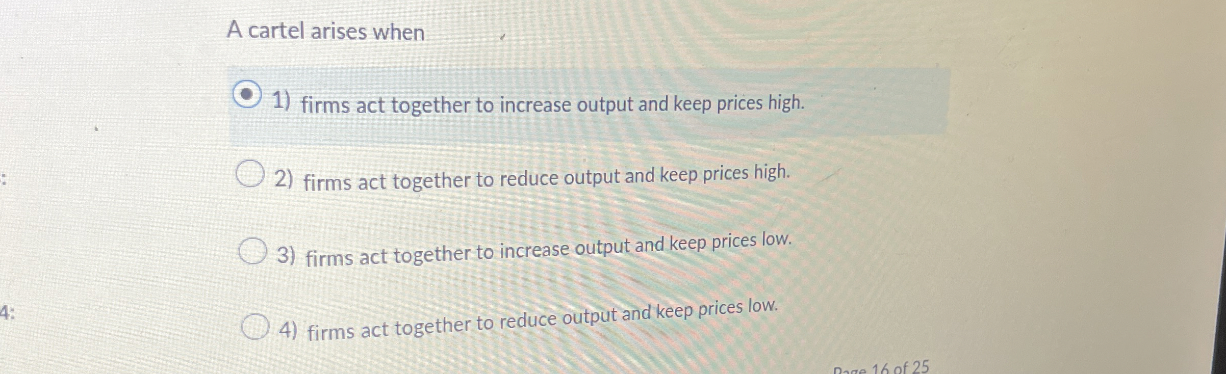 Solved A cartel arises whenfirms act together to increase | Chegg.com