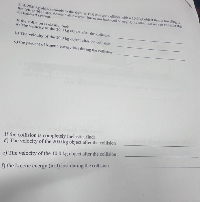 Solved 3. A 20.0 kg object travels to the right at 15.0 m/s | Chegg.com