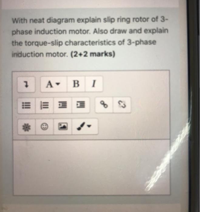 Solved With neat diagram explain slip ring rotor of 3- phase | Chegg.com