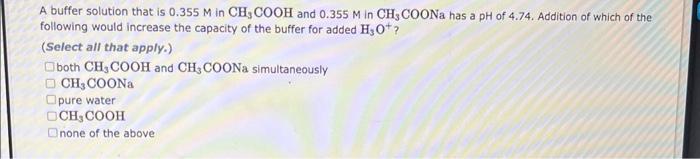 Solved A buffer solution that is 0.355M in CH3COOH and | Chegg.com