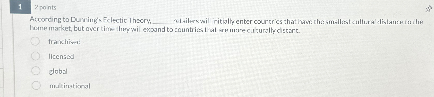 Solved 12 ﻿pointsAccording to Dunning's Eclectic Theory, | Chegg.com