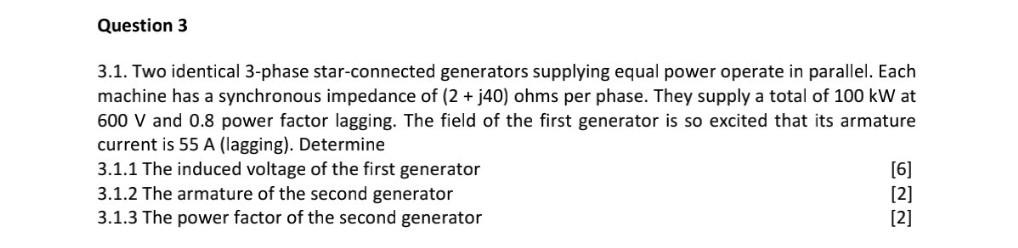 Solved 3.1. Two identical 3-phase star-connected generators | Chegg.com