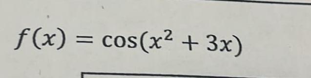 Solved f(x)=cos(x2+3x) | Chegg.com
