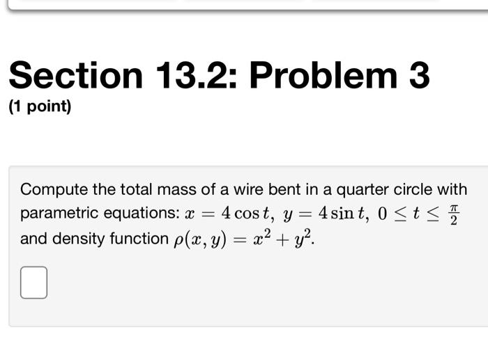 Solved Section 13.2: Problem 3 (1 point) Compute the total | Chegg.com