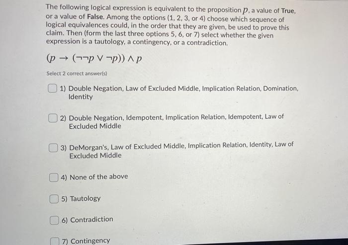 Solved The following logical expression is equivalent to the | Chegg.com