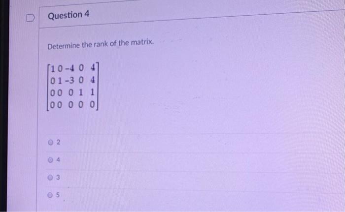 Solved Question 3 Determine The Rank Of The Matrix 1 2 2 37