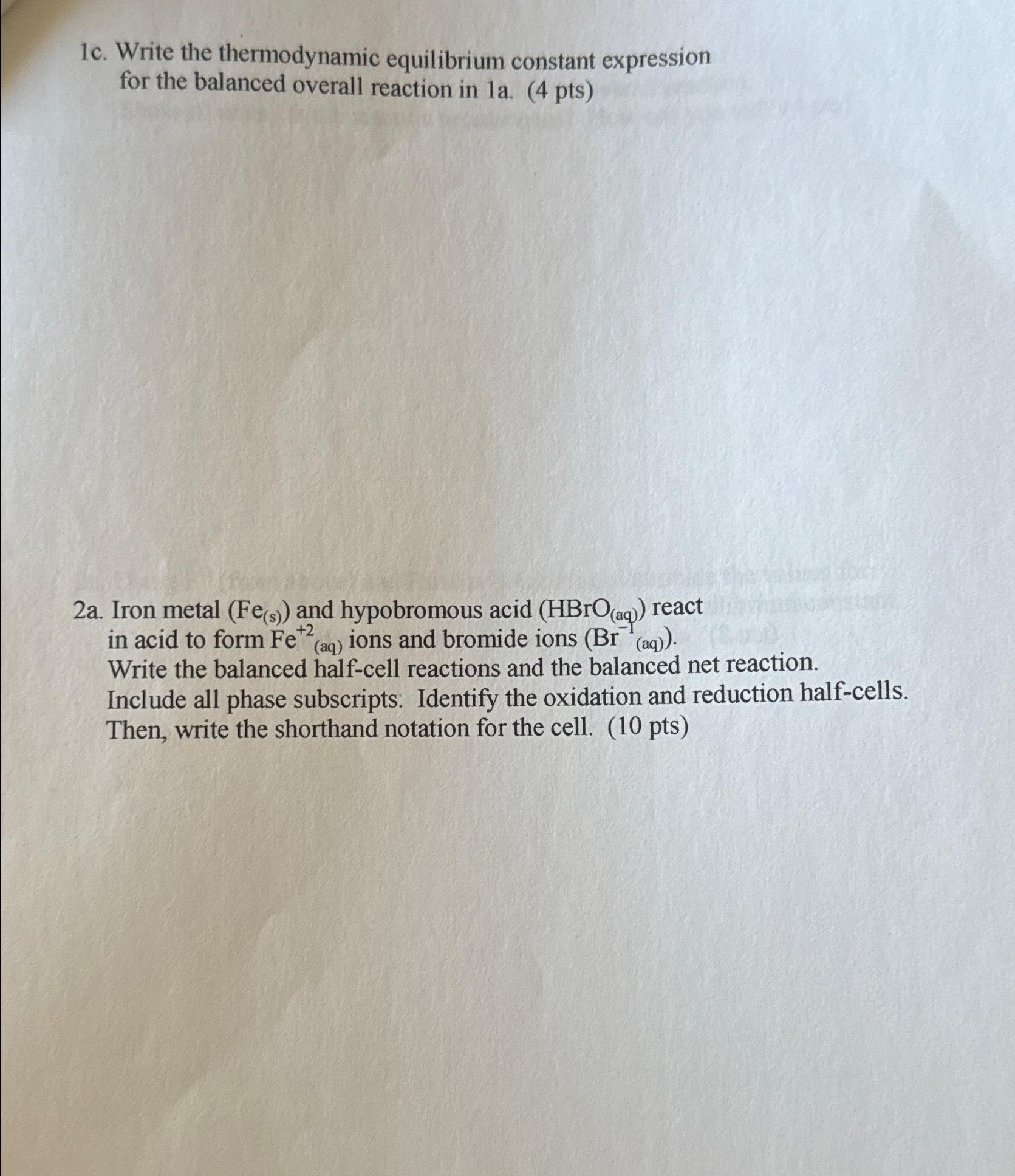 Solved 1c. ﻿Write the thermodynamic equilibrium constant | Chegg.com