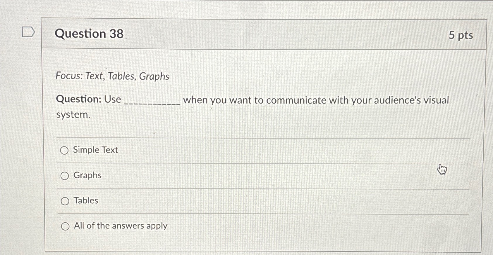 Solved Question 385ptsFocus: Text, Tables, GraphsQuestion: | Chegg.com