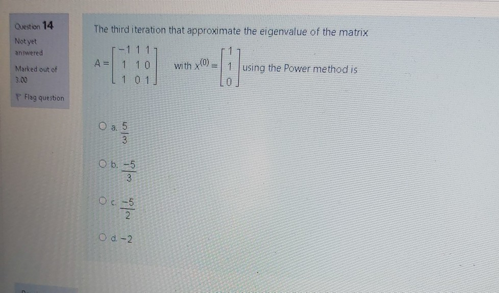 Solved The third iteration that approximate the eigenvalue | Chegg.com