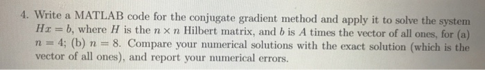 Solved 4. Write a MATLAB code for the conjugate gradient | Chegg.com