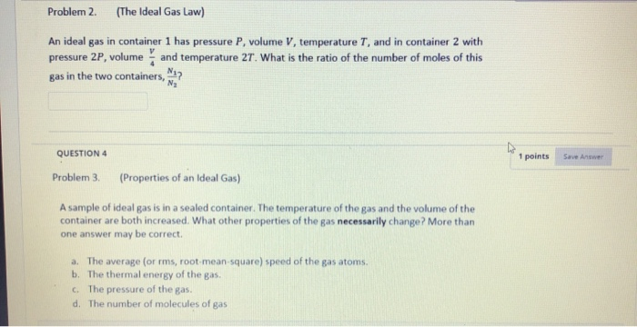 Solved Problem 2. (The Ideal Gas Law) An ideal gas in | Chegg.com
