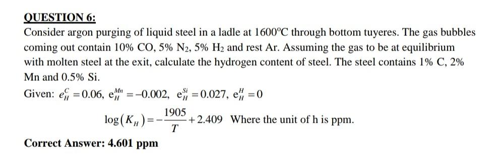 Solved OUESTION 6: Consider argon purging of liquid steel in | Chegg.com