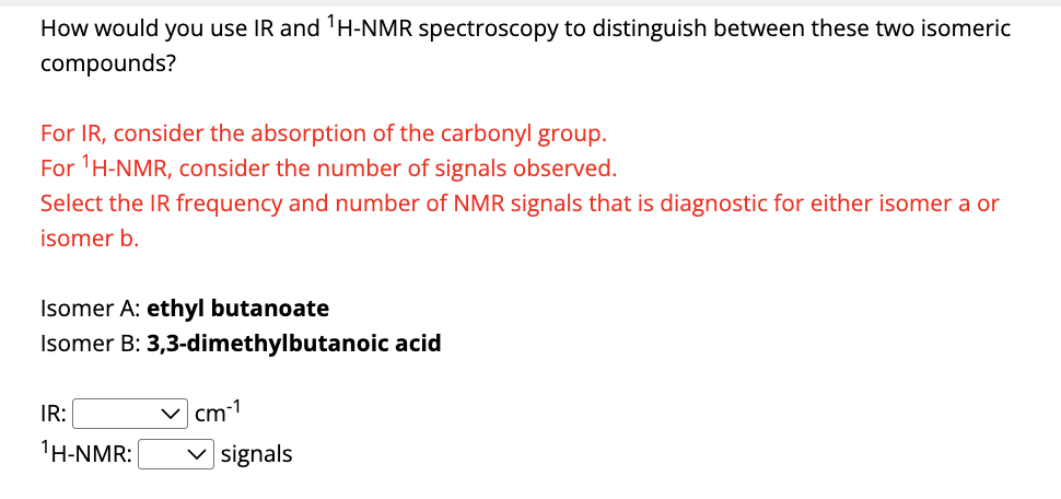 Solved How would you use IR and \( { }^{1} \mathrm{H} \)-NMR | Chegg.com