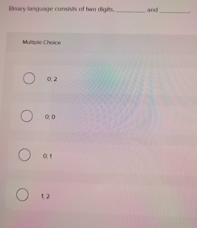 Solved Binary language consists of two digits, andMultiple | Chegg.com