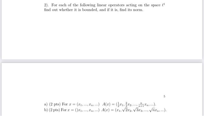 Solved 2). For each of the following linear operators acting | Chegg.com