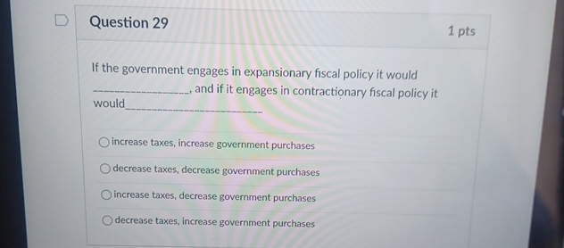 Solved Question 291 ptsIf the government engages in | Chegg.com Solved Question 291 ptsIf the government engages in | Chegg.com