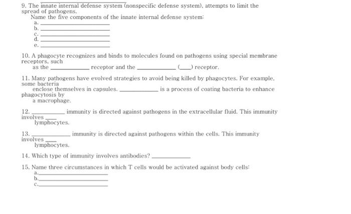 Solved 9. The innate internal defense system (nonspecific | Chegg.com