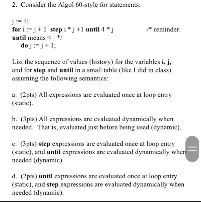 2. Consider the Algol 60 -style for statements: List | Chegg.com
