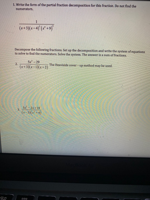 Solved 1. Write the form of the partial fraction | Chegg.com