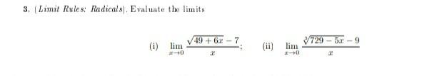 Solved 3. (Limit Rules: Radicals). Evaluate the limits (i) | Chegg.com