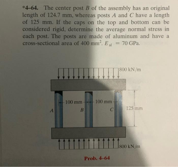 Solved *4–64. The center post B of the assembly has an | Chegg.com