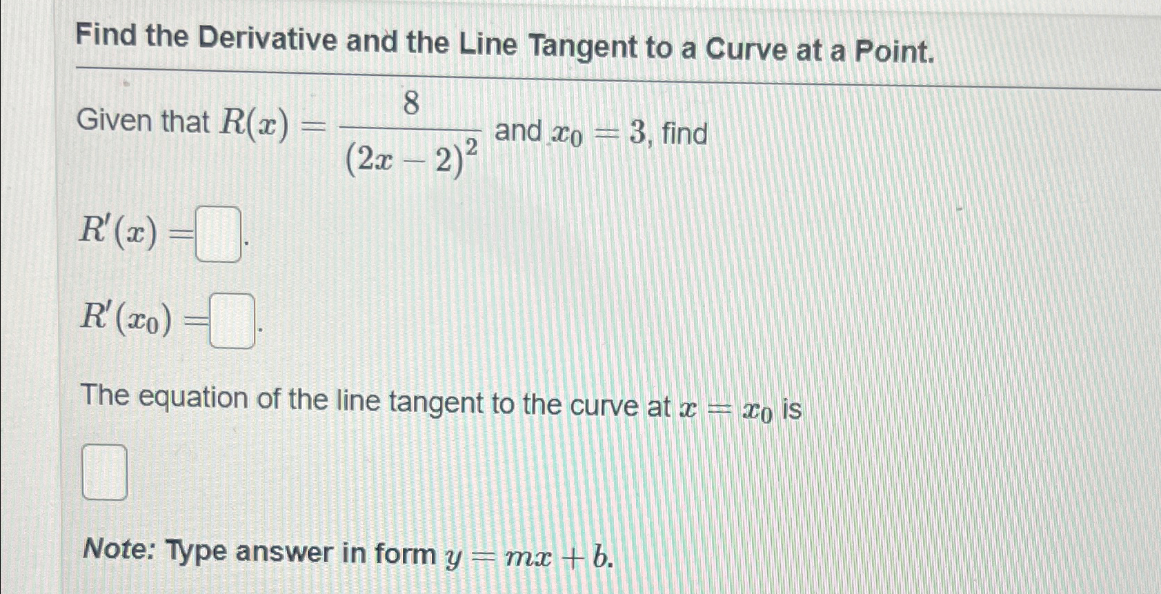 Solved Find the Derivative and the Line Tangent to a Curve | Chegg.com