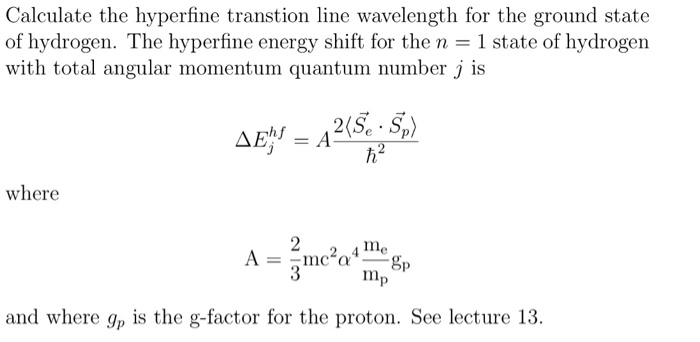 Solved Calculate the hyperfine transtion line wavelength for | Chegg.com