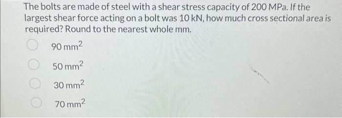 Solved ShearWhat kind of shear is acting on the bolts? | Chegg.com