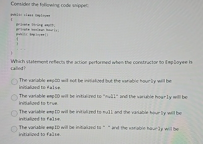 Solved Consider the following code snippet:Which statement | Chegg.com