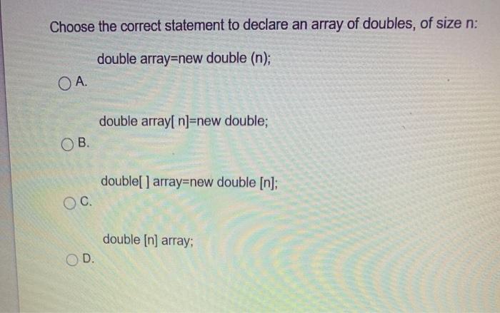 Solved Choose The Correct Statement To Declare An Array Of 