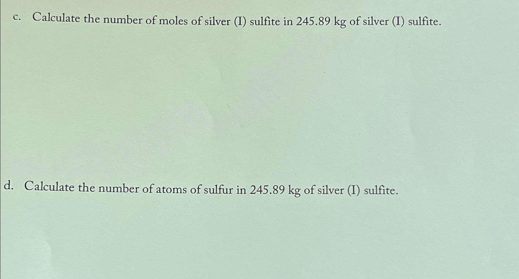 Solved c. ﻿Calculate the number of moles of silver (I) | Chegg.com