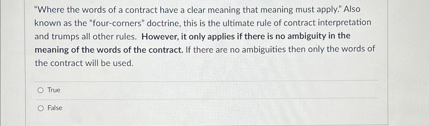 Solved "Where the words of a contract have a clear meaning | Chegg.com
