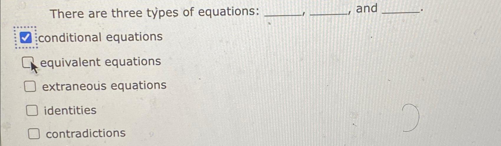 Solved There are three types of equations: andconditional | Chegg.com