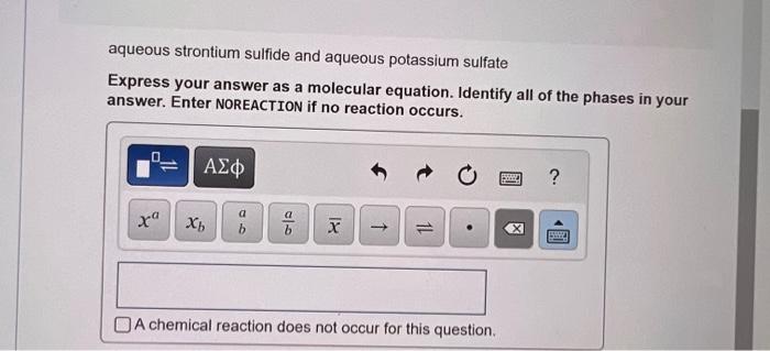 Solved aqueous strontium sulfide and aqueous potassium | Chegg.com
