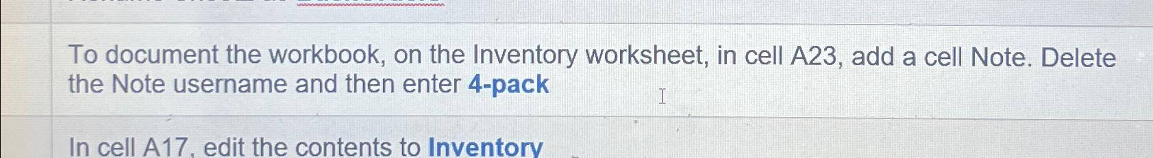 Solved To document the workbook, on the Inventory worksheet, | Chegg.com