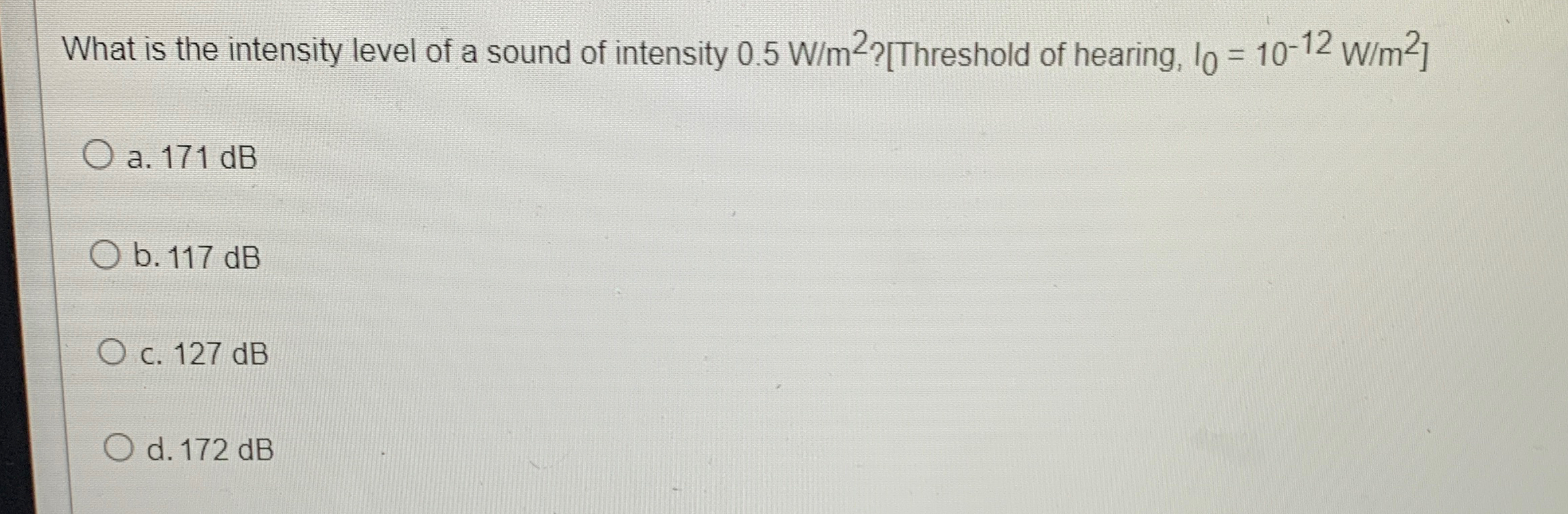 What is the intensity level of a sound of intensity | Chegg.com