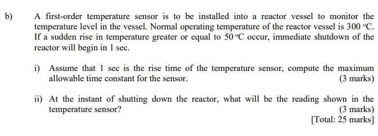 Solved b) A first-order temperature sensor is to be | Chegg.com