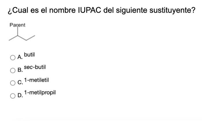 Solved ¿Cual es el nombre IUPAC del siguiente sustituyente? | Chegg.com