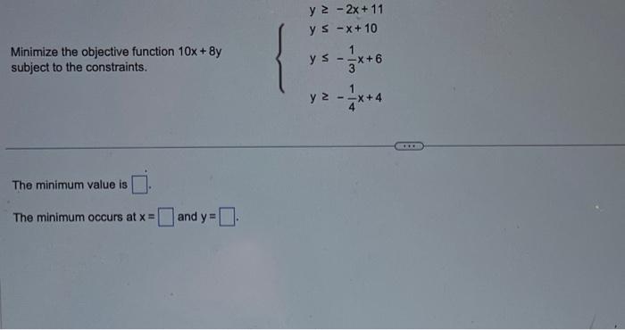Solved Minimize The Objective Function 10x 8y Subject To The