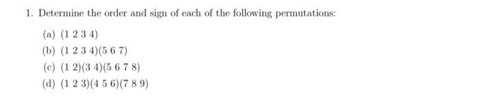Solved 1. Determine the order and sign of each of the | Chegg.com