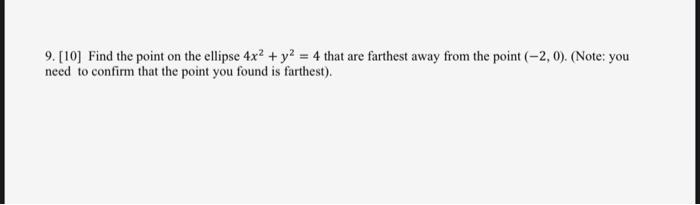 Solved 9. [10] Find the point on the ellipse 4x2+y2=4 that | Chegg.com