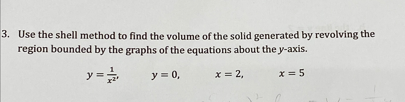 Solved Use the shell method to find the volume of the solid | Chegg.com